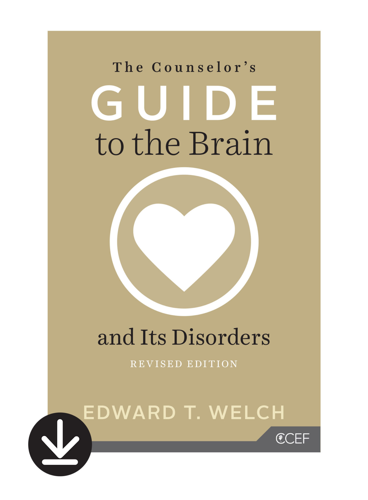 The Counselor's Guide to the Brain and Its Disorders